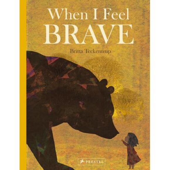 Britta Teckentrup | Other | When I Feel Brave Britta Teckentrup | Poshmark